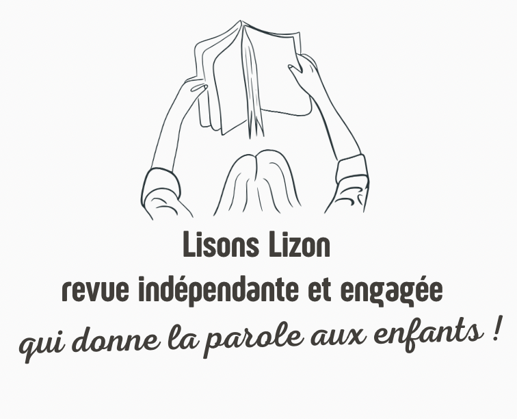 Manifeste pour une littérature jeunesse vivante et engagée - Lisons Lizon